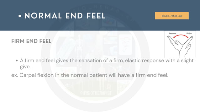 End Feel -joint end feel - Normal and Abnormal end feel | PDF