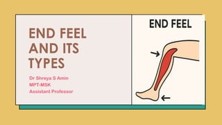 END FEEL AND ITS TYPES-SHREYA S AMIN.pptx