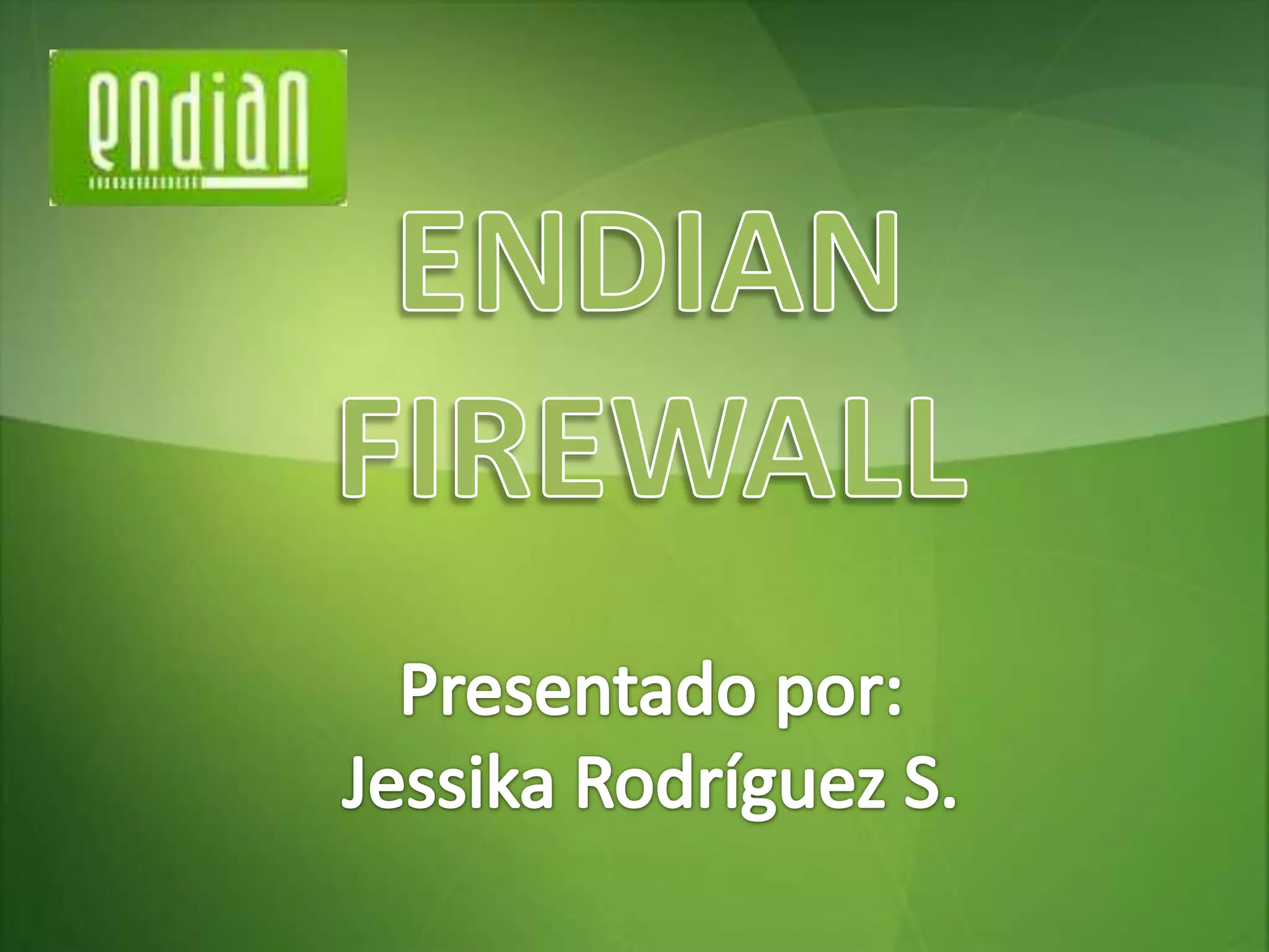 Endian firewall | PPTX | Computing | Technology & Computing