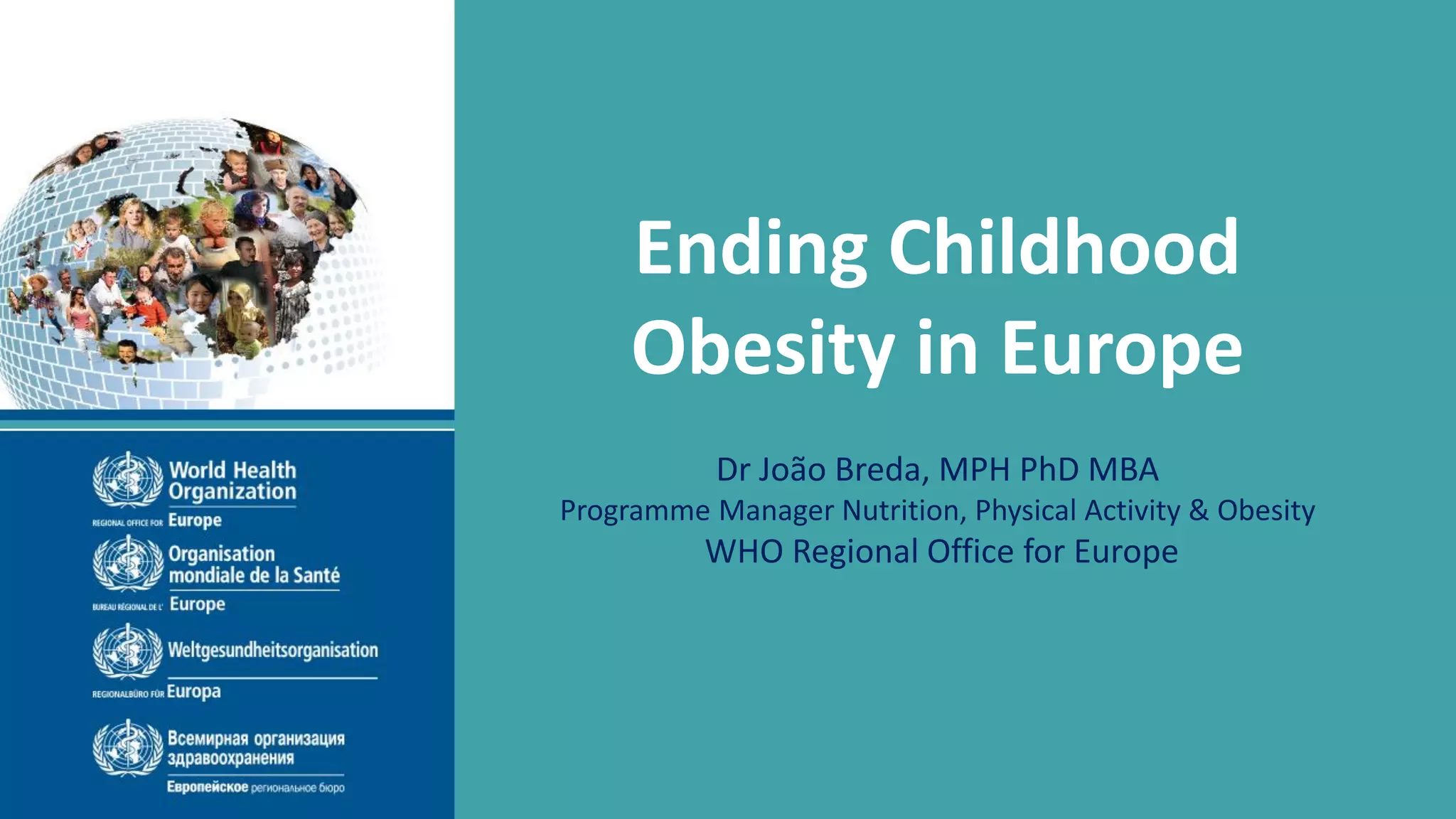 João Breda, Ending Childhood Obesity in Europe | PDF | Children\'s ...