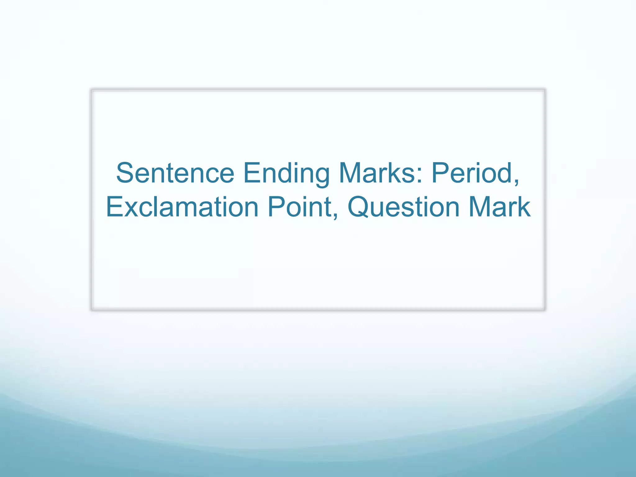 Ending punctuation presentation | PPTX