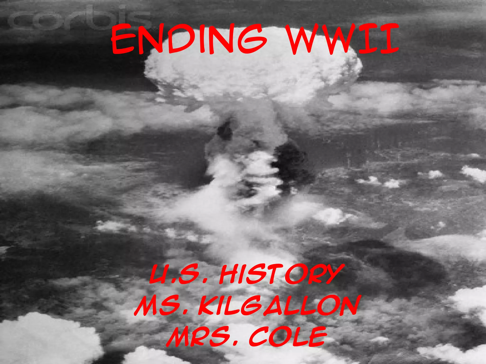 Ending WWII | PPT