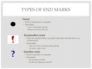 end marks and capitalization for 8th grade ela | PPTX