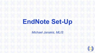 EndNote Set-Up | PPT