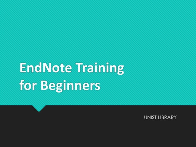 EndNote training for beginners(201411) ppt_upload | PPT