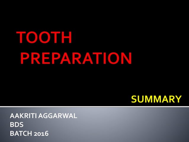 FUNDAMENTALS OF TOOTH PREPARATION (SUMMARY) | PPTX | Dental Health | Diseases and Conditions