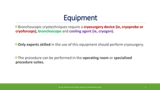 Endobronchial Cryotherapy.pptx