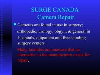 Endoscopic Video Camera Repairs | PPT