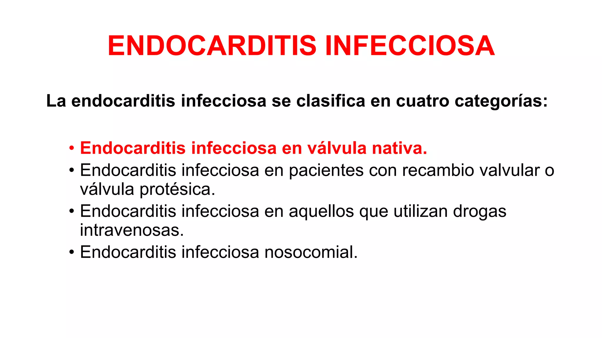 Endocarditis bacteriana a válvula nativa. | PPTX | Infectious Diseases ...