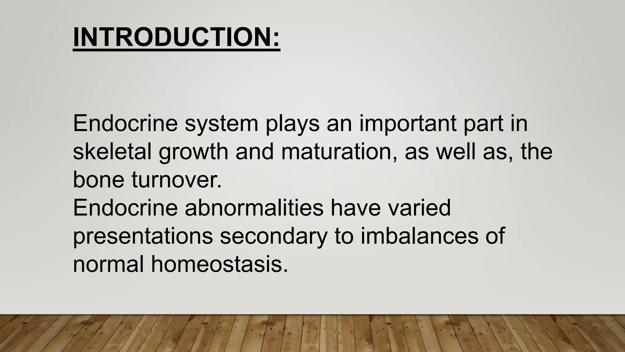 Endocrinal abnormalities of musculoskeletal system | PPTX