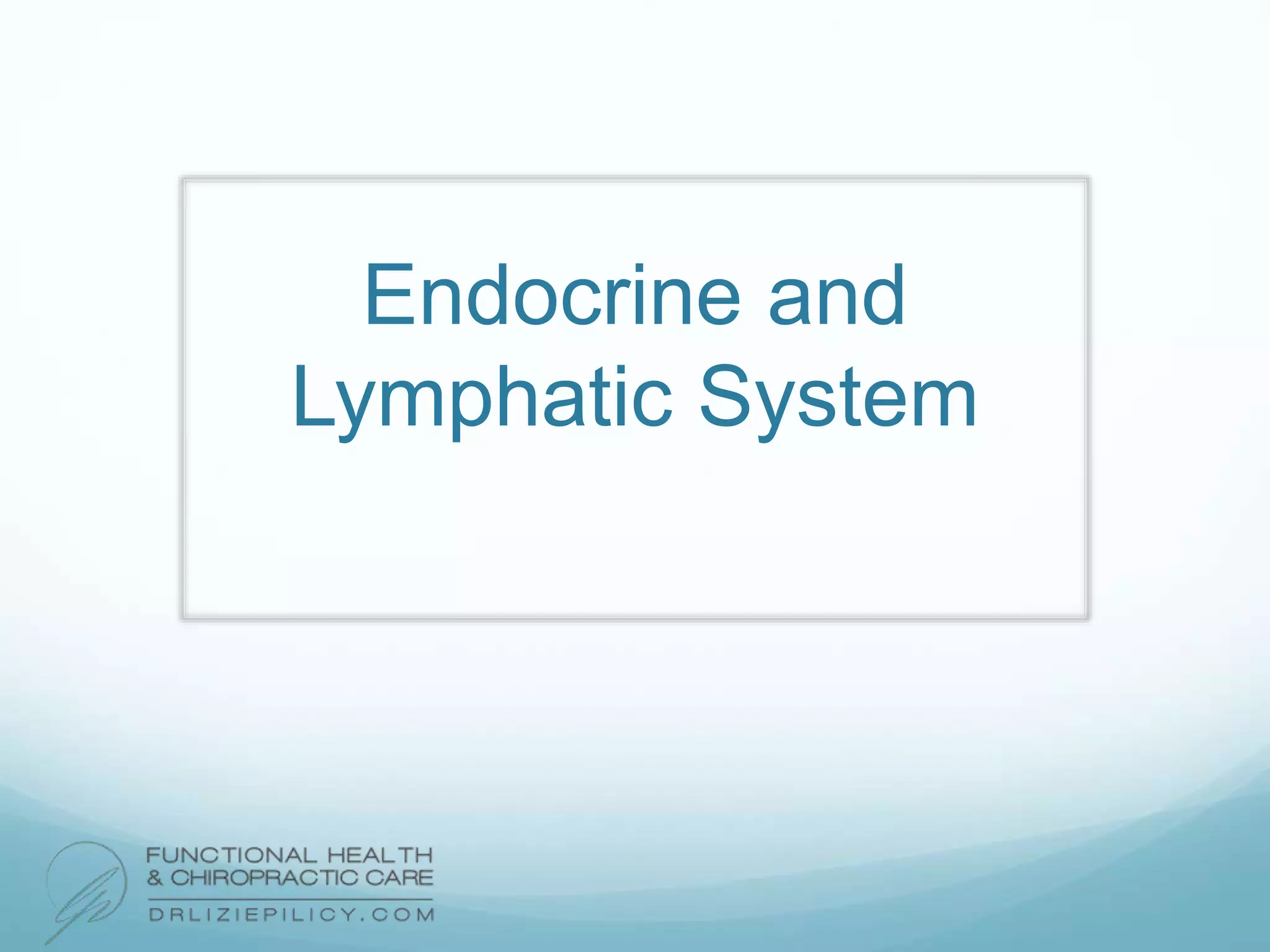 Endocrine and Lymphatic System | PPTX