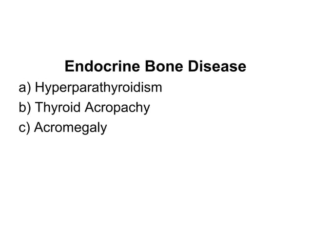 Diagnostic Imaging of Endocrine bone disease | PPT | Thyroid Disorders ...