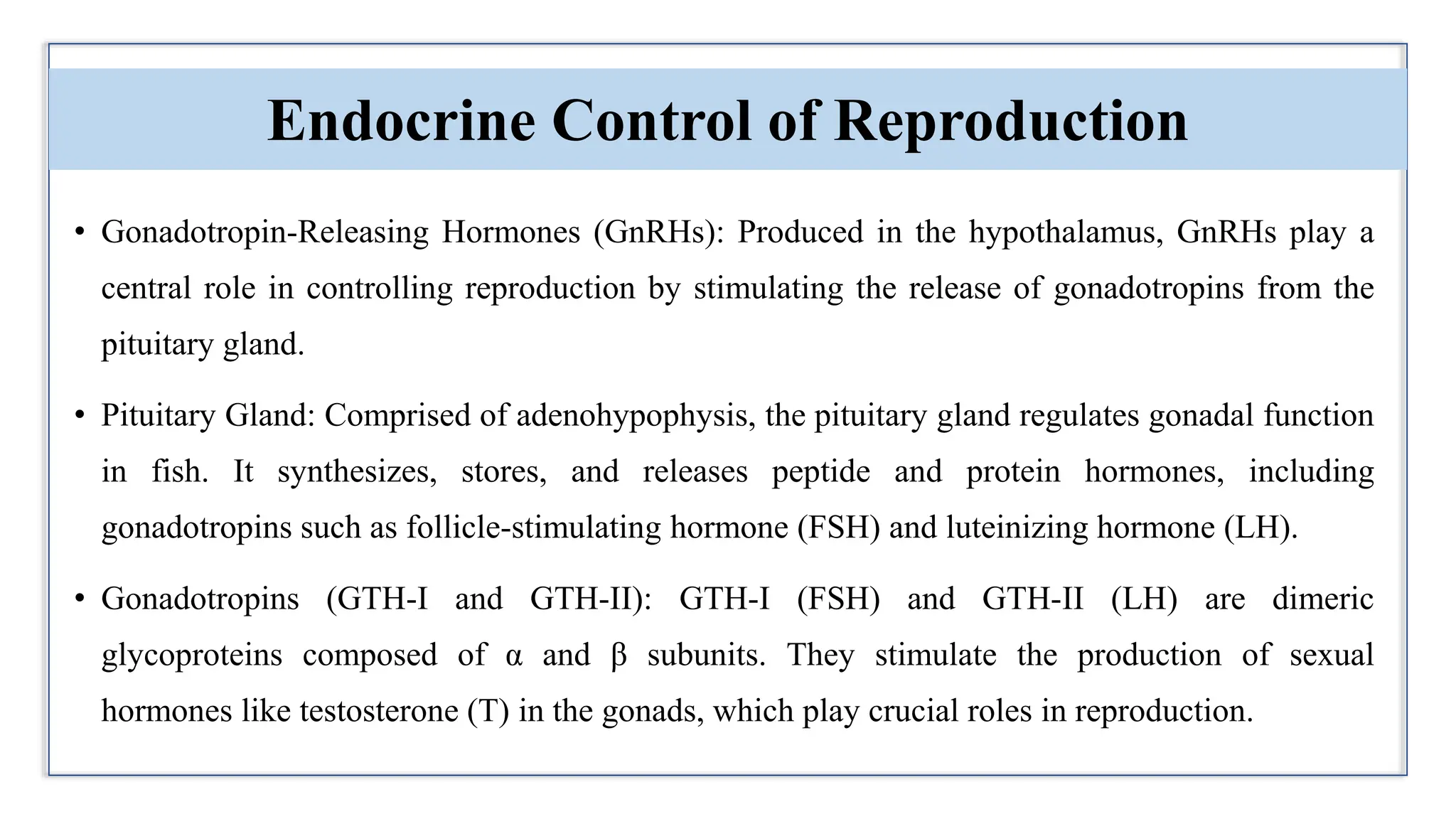 Endocrine control of maturation, spermatogenesis, Oogenesis, Spawning ...