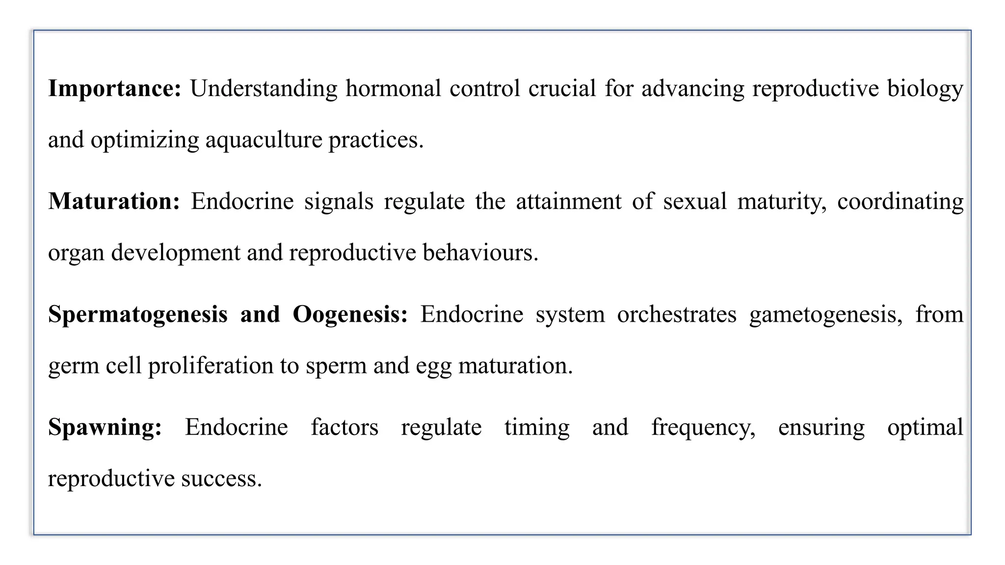 Endocrine control of maturation, spermatogenesis, Oogenesis, Spawning ...