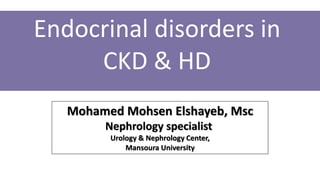 Endocrine disorders in CKD | PPTX