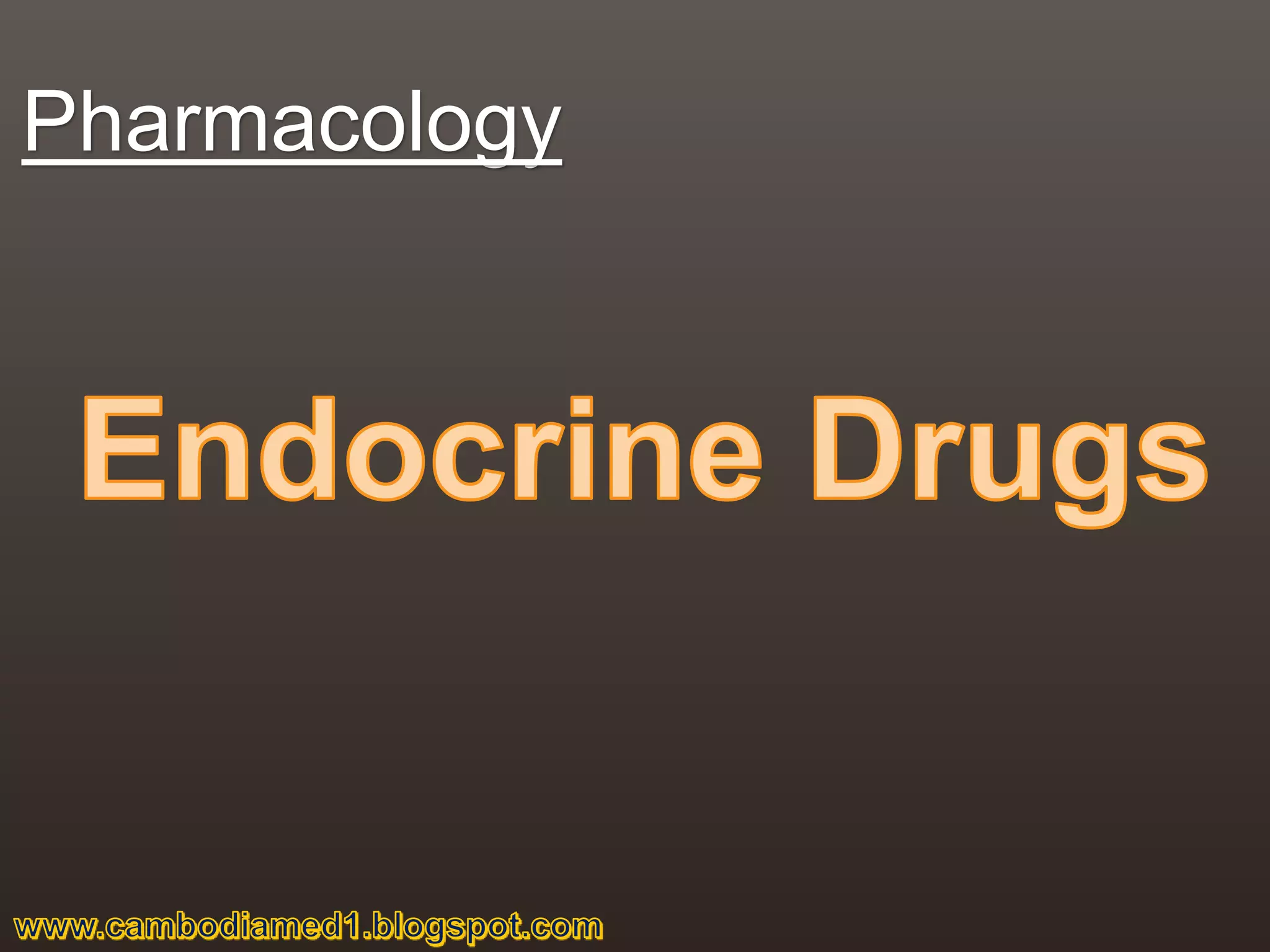 Endocrine Drugs | PPT