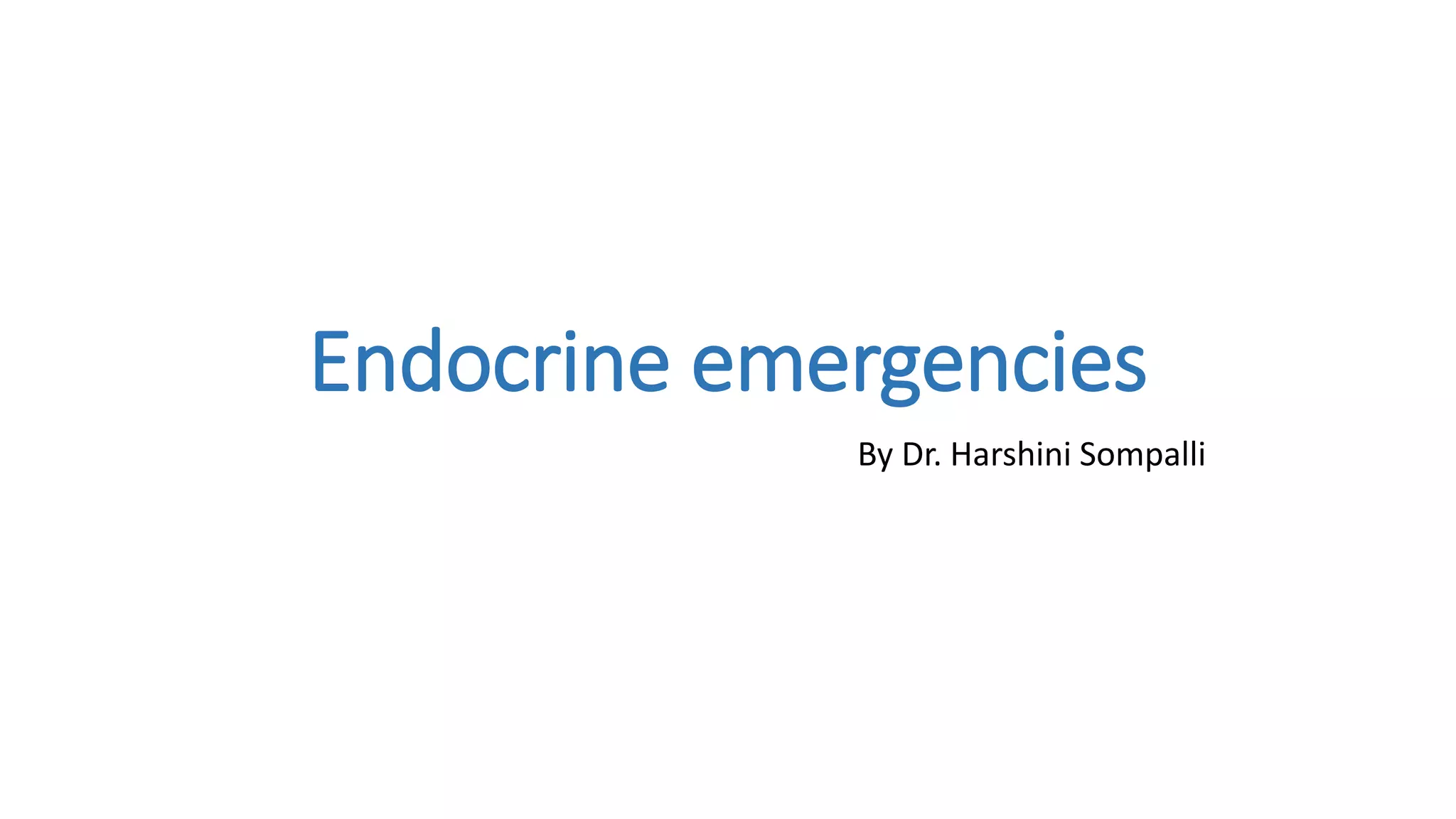 endocrine emergencies.pptx