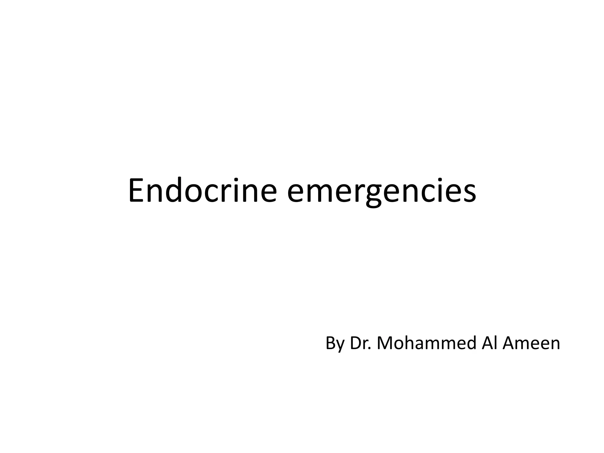Endocrine emergency | PPTX