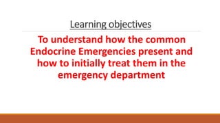 Endocrine emergency cases | PPTX