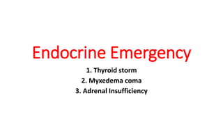 Endocrine Emergencies | PPTX