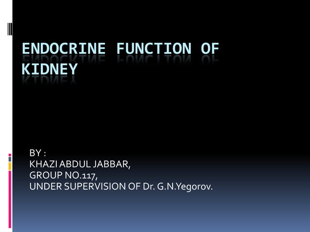 Endocrine function of kidney | PPTX | Endocrine and Metabolic Diseases ...