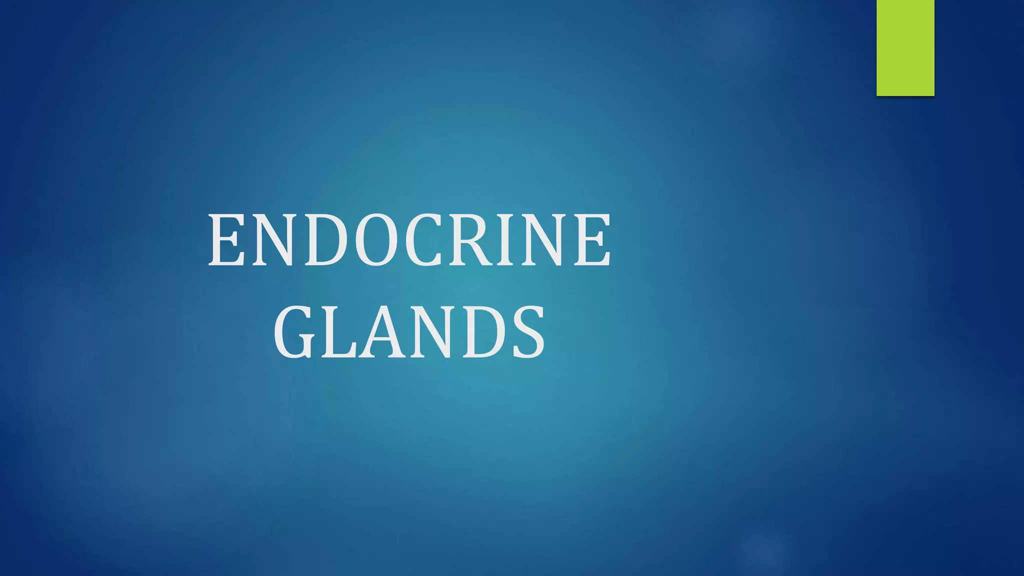 Endocrine Glands Prepared by Genevieve Casi-Tulbe General Psychology | PPTX