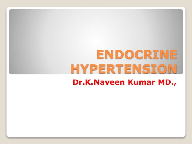 Endocrine hypertension | PPTX | Endocrine and Metabolic Diseases ...
