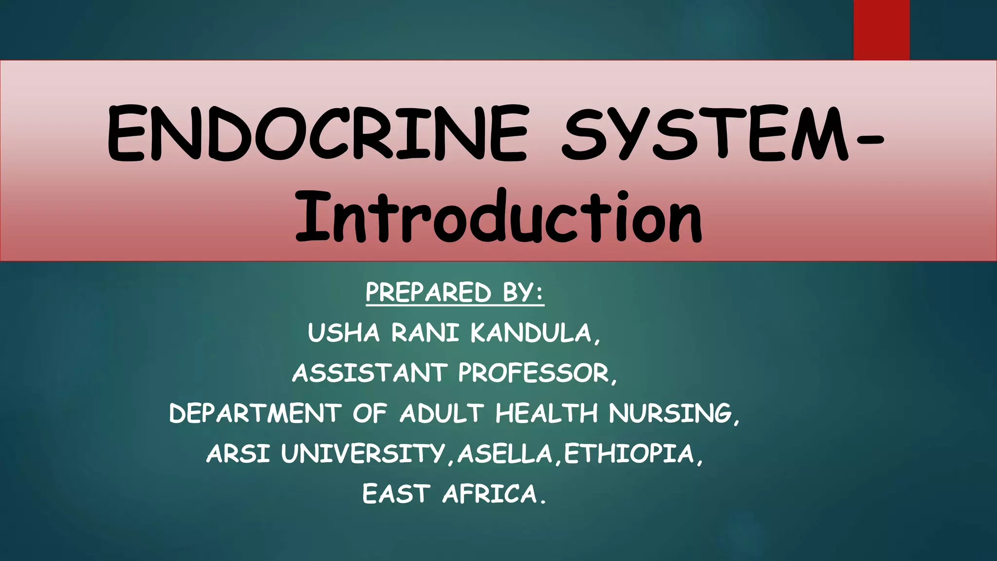 Endocrine system- Introduction | PPT