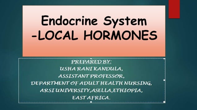 Endocrine system -Local hormones | PPTX