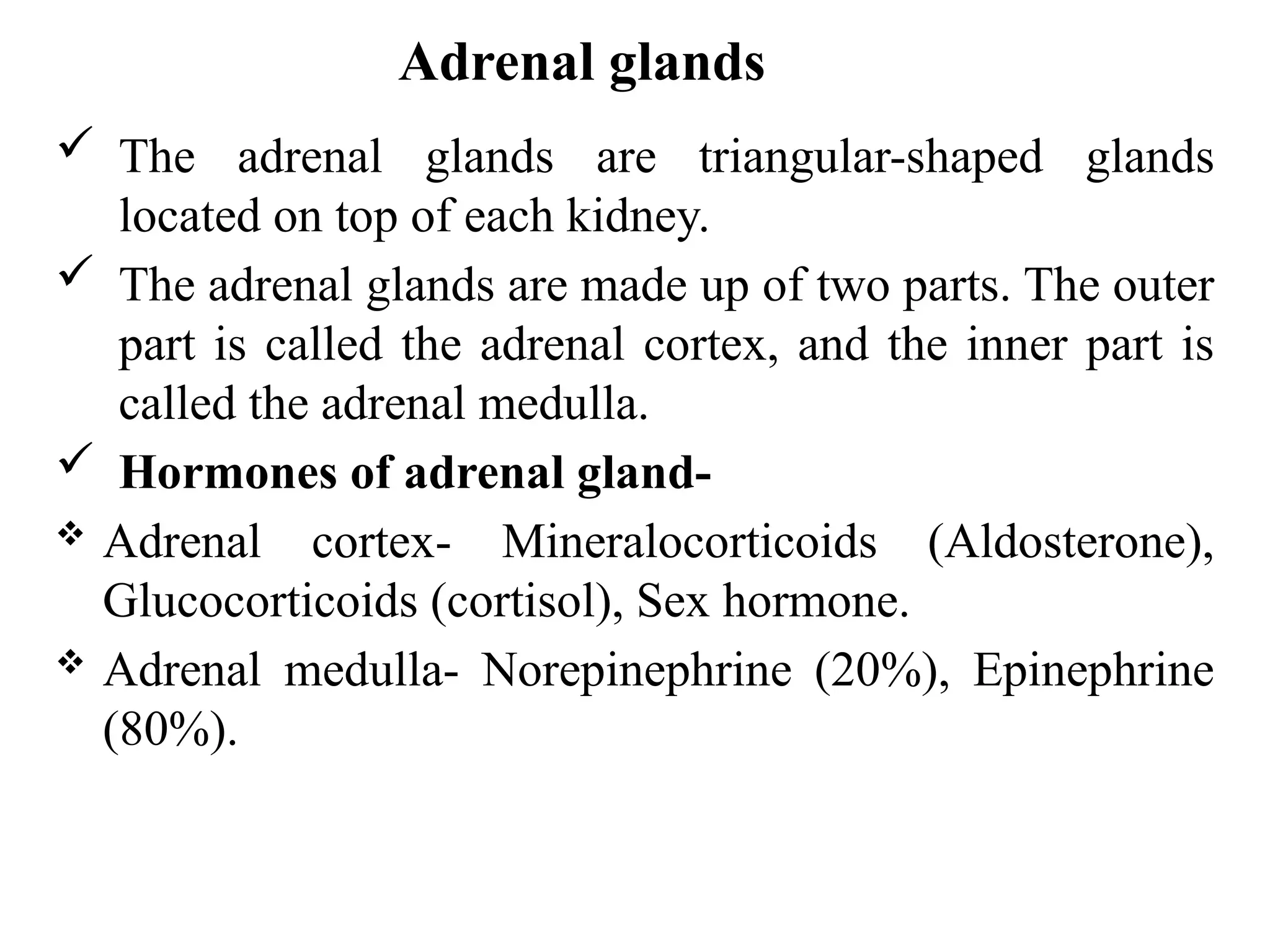 Endocrine systemThe glands and organs that make hormones and release ...