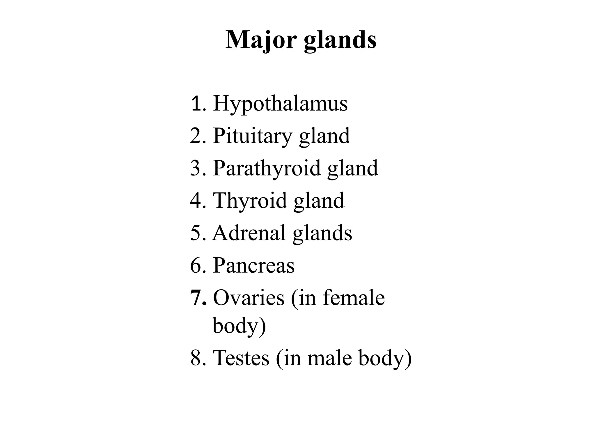 Endocrine systemThe glands and organs that make hormones and release ...