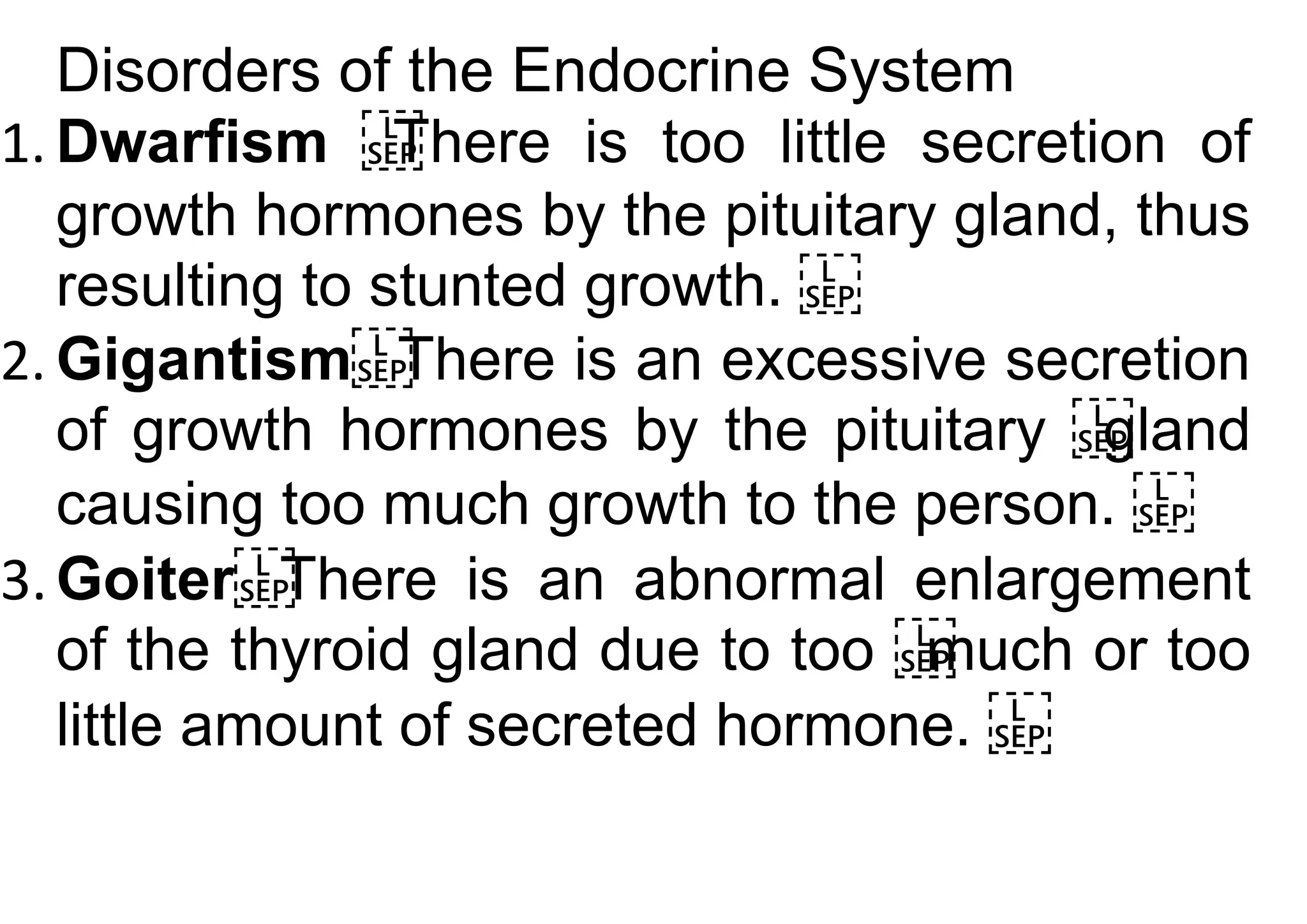 Endocrine system is composed of glands that secrete different types of ...