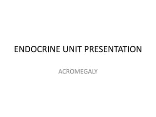 Acromegaly | PPTX