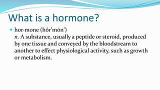 Endocrine System and hormonal feedback mechanisms | PPTX