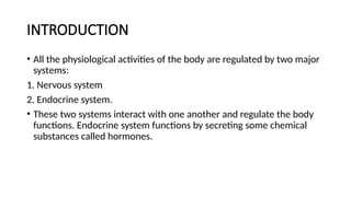 Introduction of Endocrinology, endocrine and endocrine hormones | PPTX