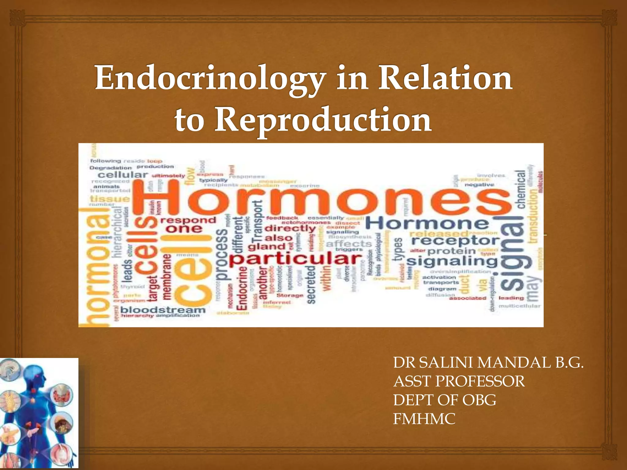 ENDOCRINOLOGY IN RELATION TO REPRODUCTION | PPTX