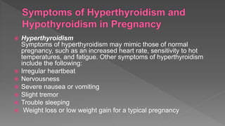 Endocrinology(thyroid disease in pregnancy) | PPTX