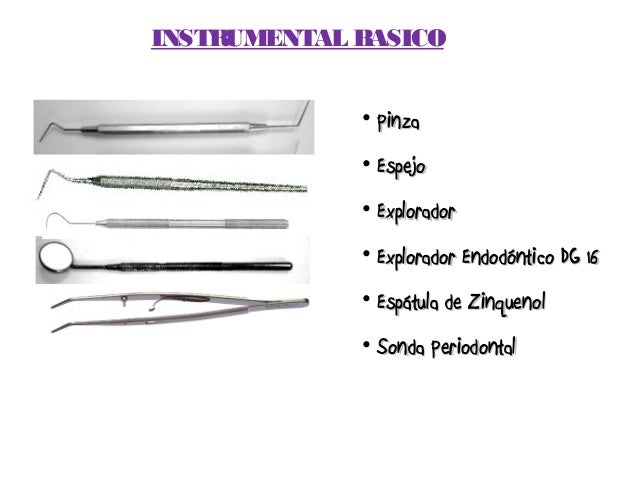 ODONTOLOGÍA : HERRAMIENTAS DE ODONTOLOGÍA.