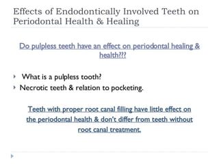 Endodontic Periodontic Considerations | PPT