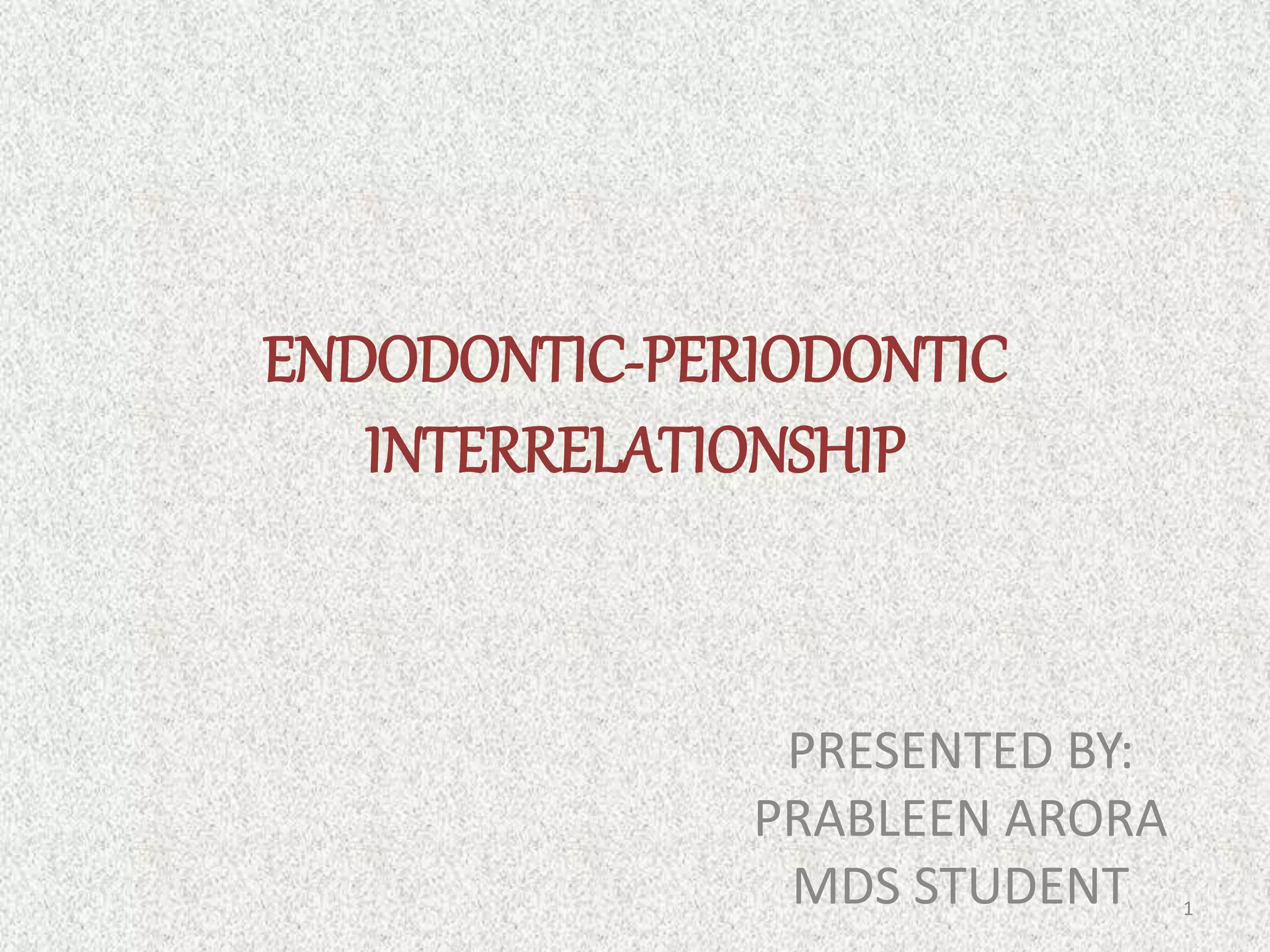 Endodontic periodontic interrelationship | PPTX