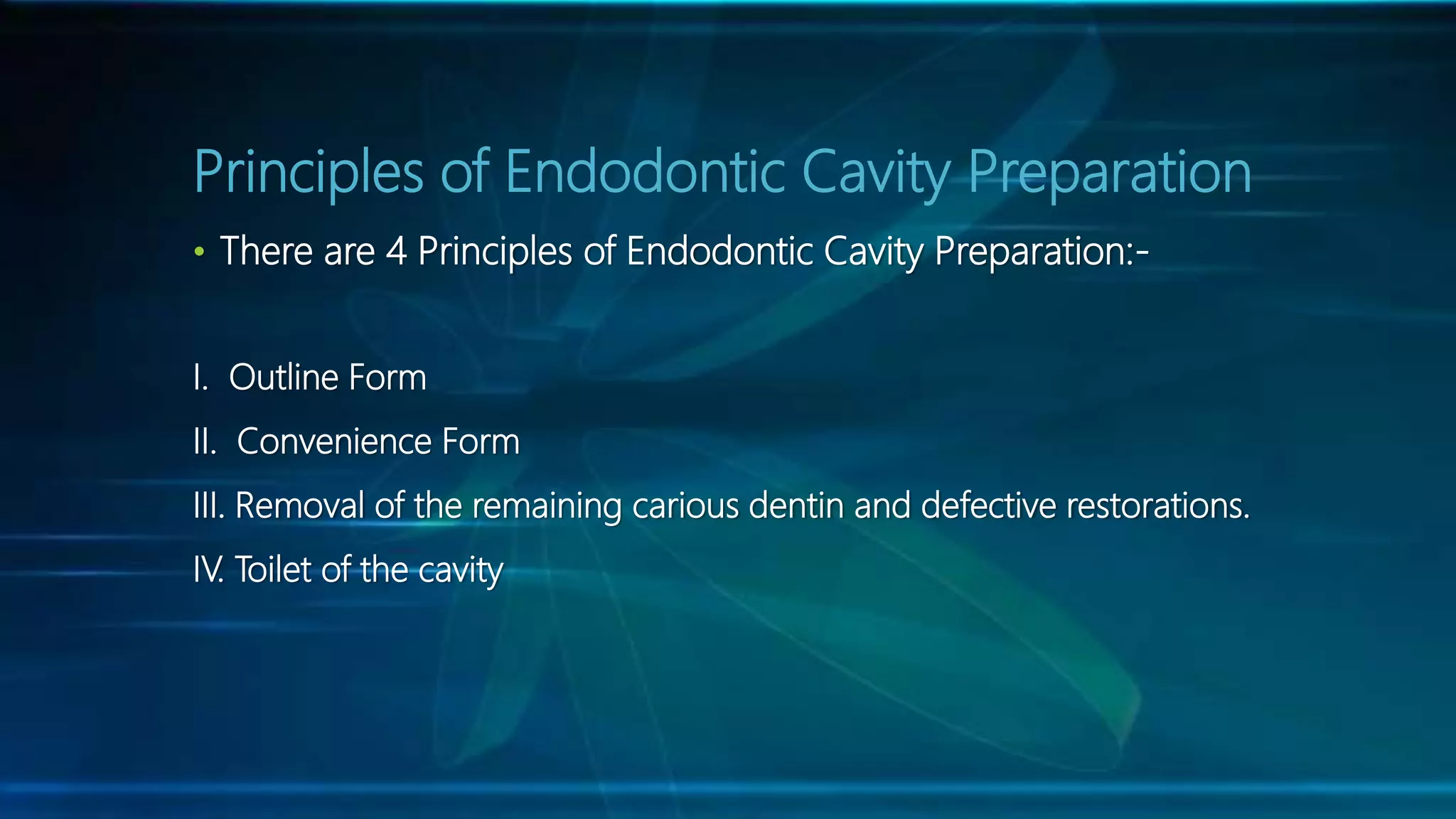 Endodontic Access Cavity Preparation | PPTX