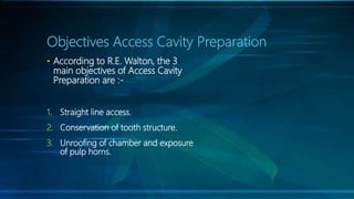 Endodontic Access Cavity Preparation | PPTX