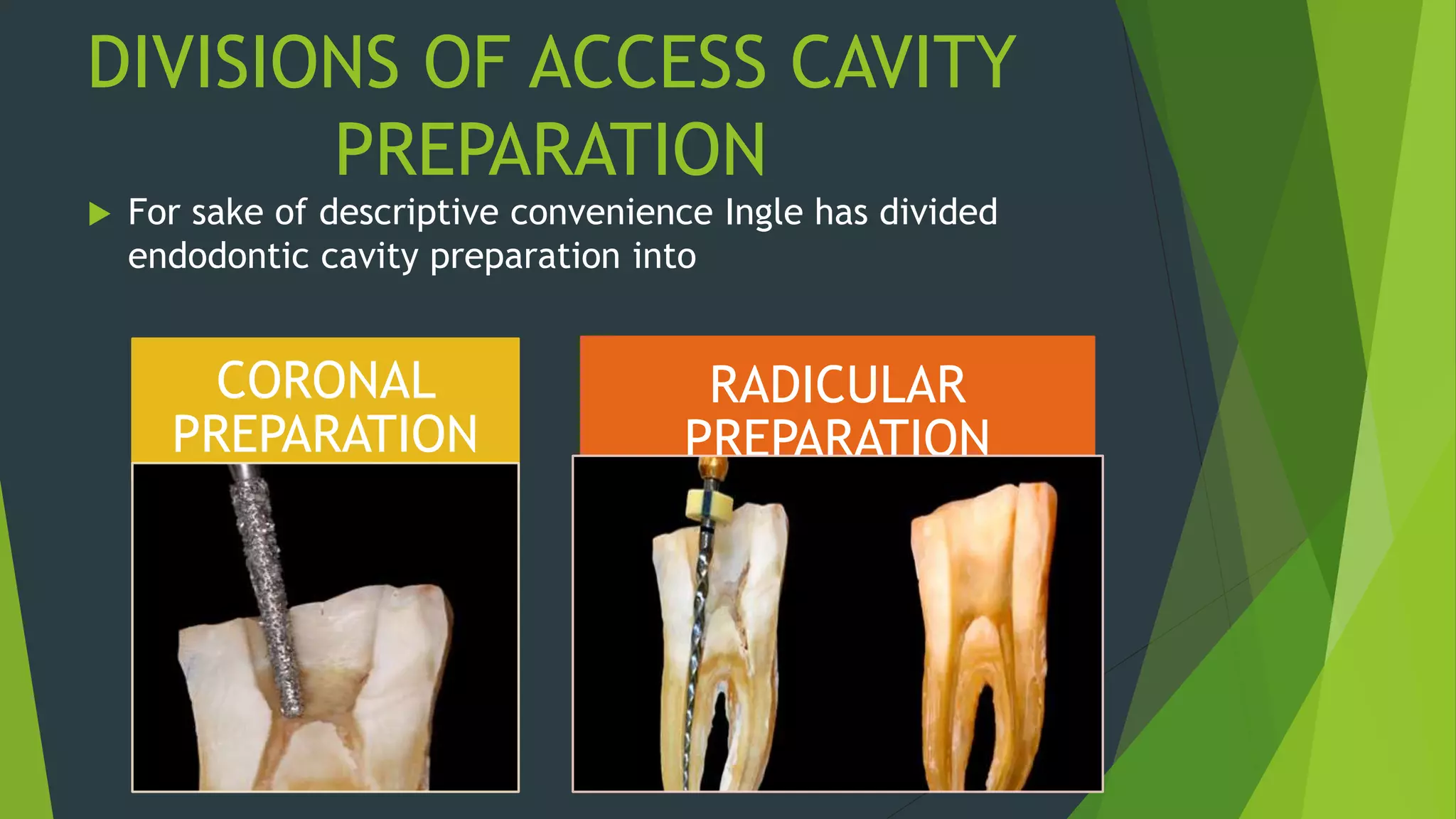Endodontic Access Cavity Preparation | PPTX