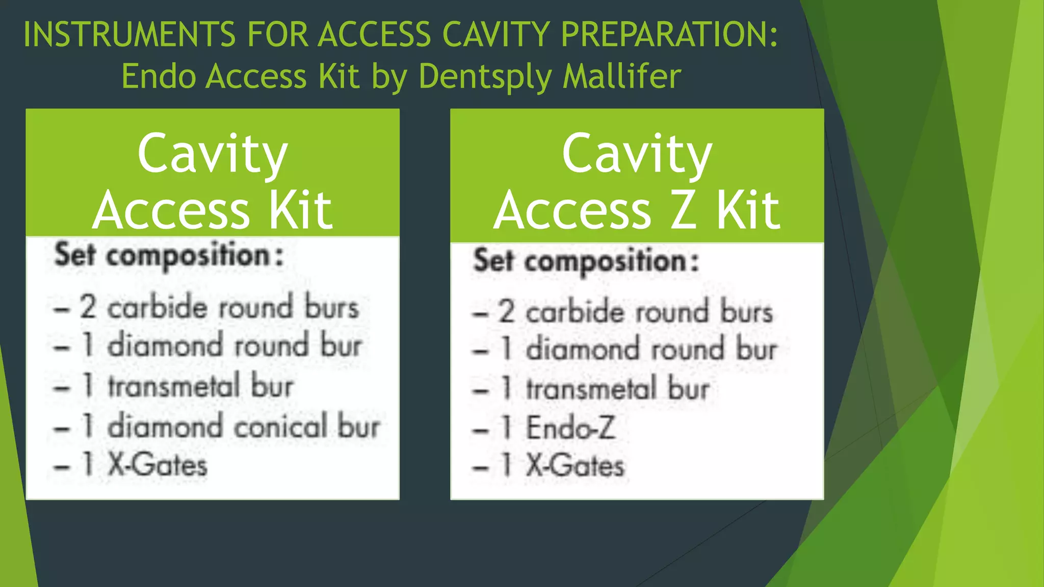 Endodontic Access Cavity Preparation | PPTX