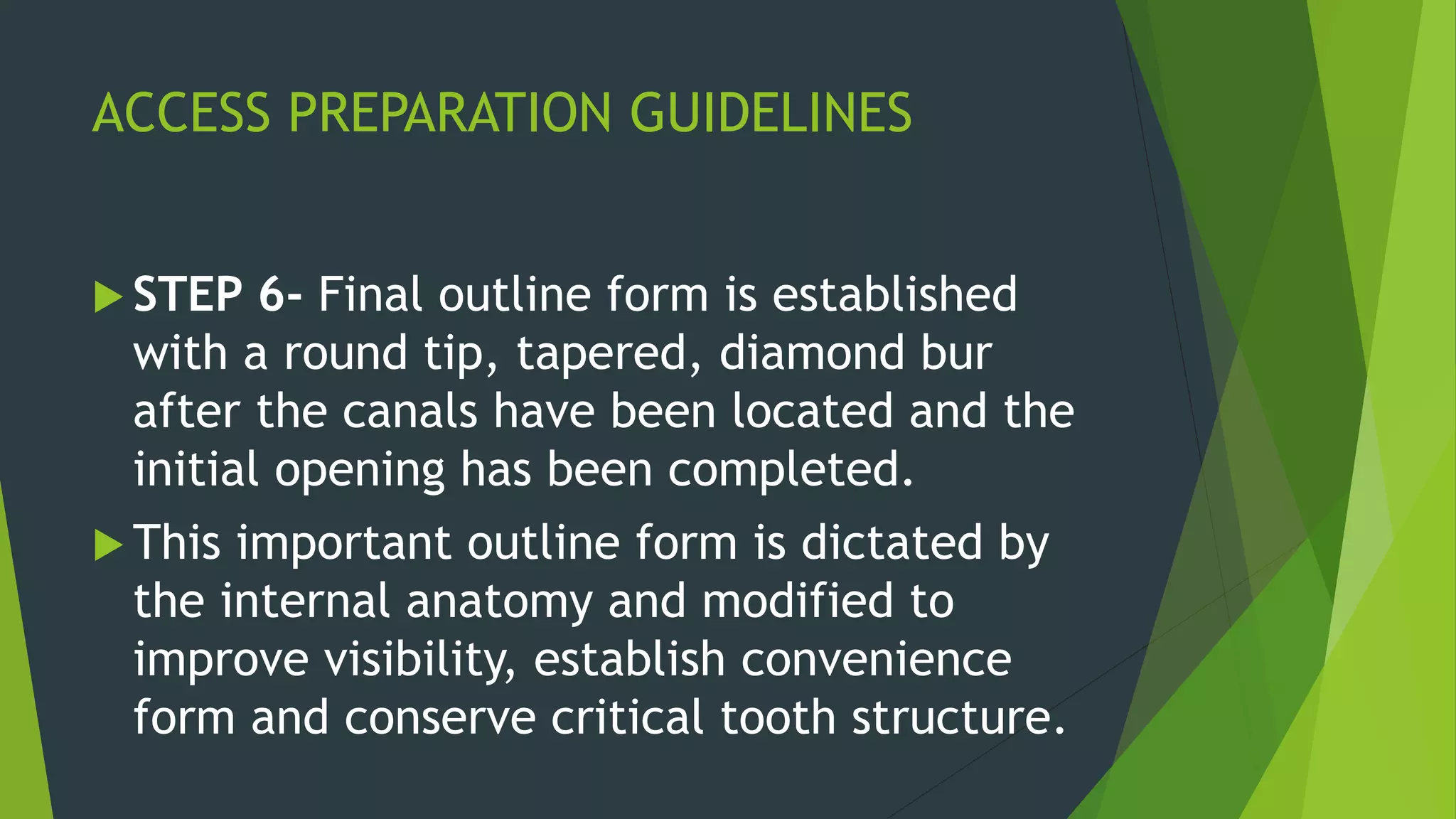 Endodontic Access Cavity Preparation | PPTX