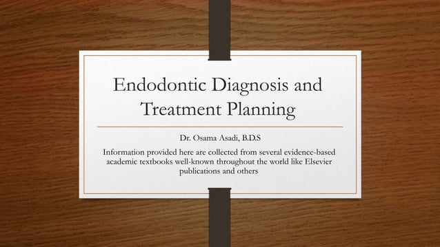 Endodontic Diagnosis and Treatment Planning | PPTX | Dental Health | Diseases and Conditions