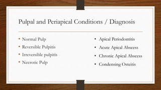 Endodontic Diagnosis and Treatment Planning | PPTX