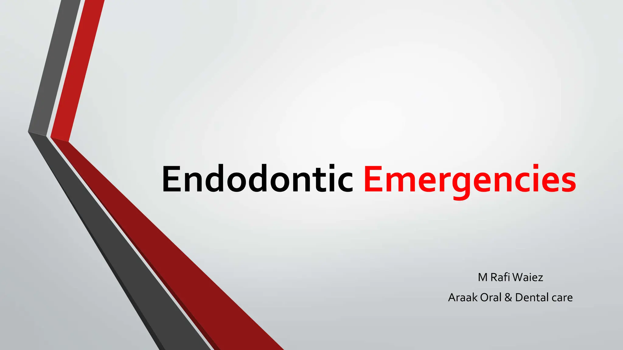 Endodontic Emergencies.pptxEndodontic Emergencies.pptx | Dental Health | Diseases and Conditions