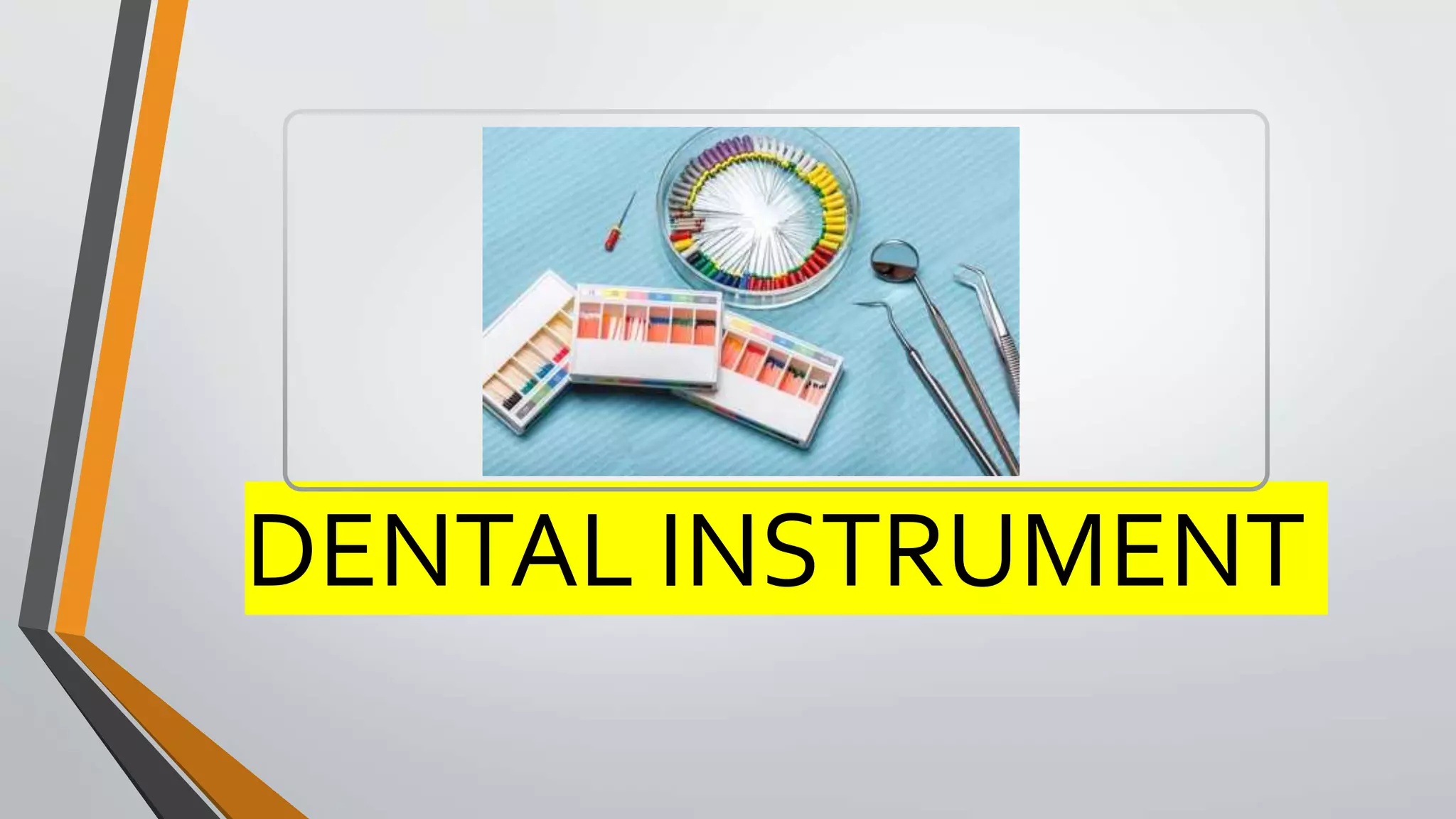 Endodontic instrument and material | PPTX