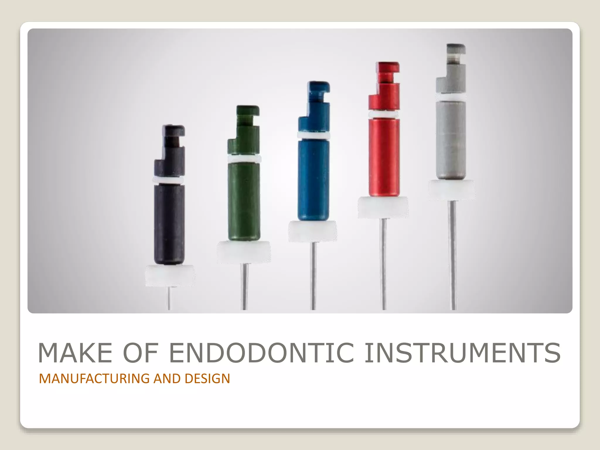 Endodontic instruments | PPTX